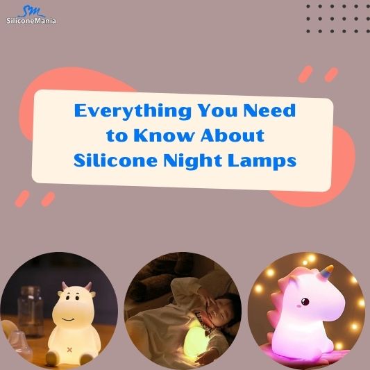 Everything You Need to Know About Silicone Night Lamps – https ...