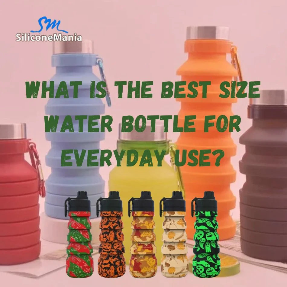 The Best Size of Water Bottle for Everyday Use – https://siliconemania.com/